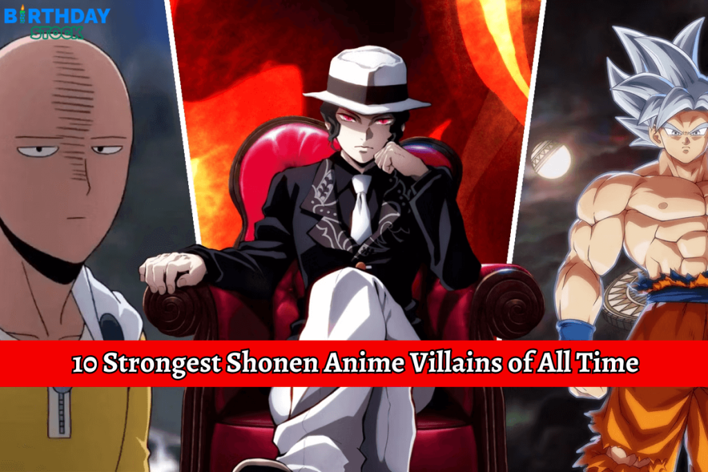 10 Strongest Shonen Anime Villains Of All Time - Birthday Stock