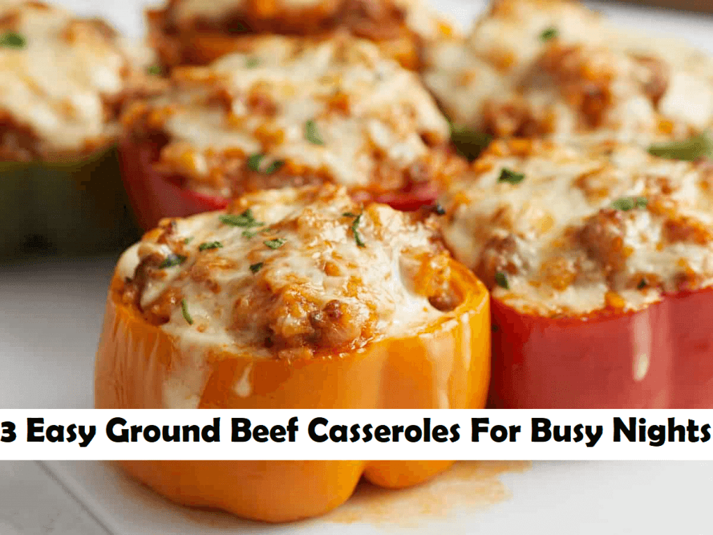 3 Easy Ground Beef Casseroles For Busy Nights - Birthday Stock