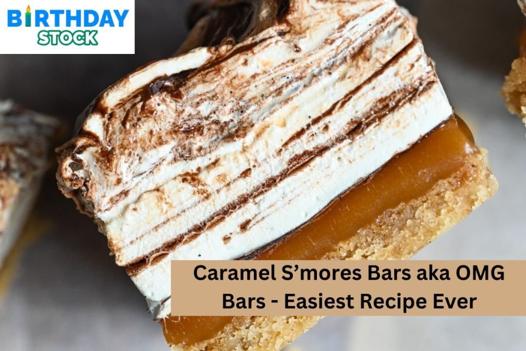 Caramel Mores Bars Aka OMG Bars - Easiest Recipe Ever - Birthday Stock
