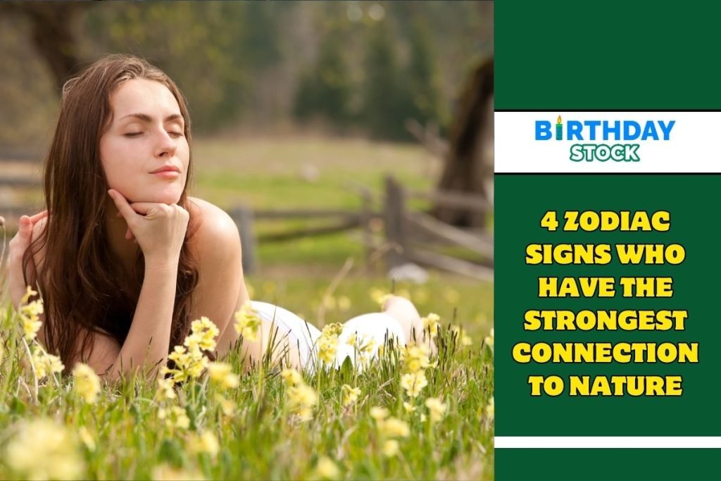 4 Zodiac Signs Who Have The Strongest Connection To Nature - Birthday Stock