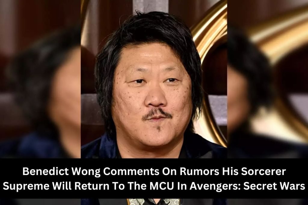 Benedict Wong Comments On Rumors His Sorcerer Supreme Will Return To ...