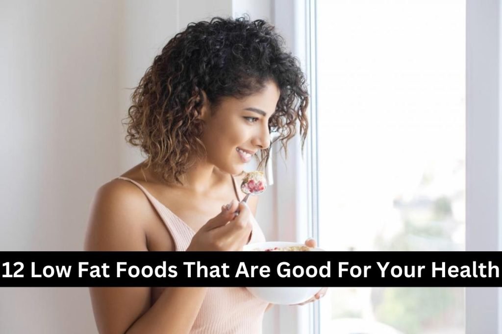 12 Low Fat Foods That Are Good For Your Health - Birthday Stock