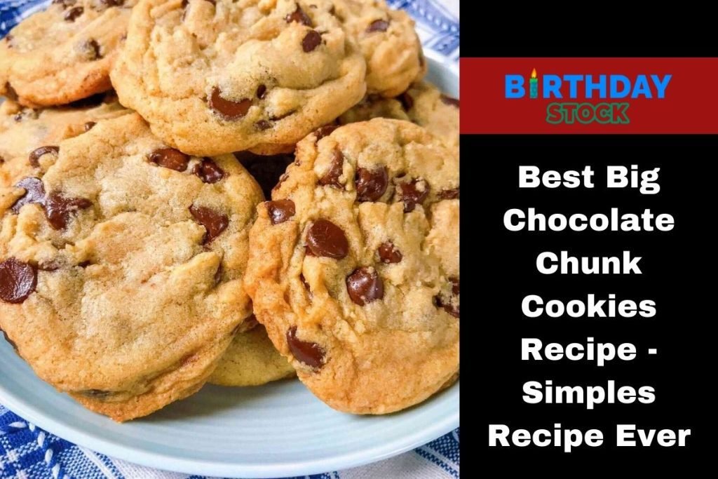 Best Big Chocolate Chunk Cookies Recipe - Simples Recipe Ever ...