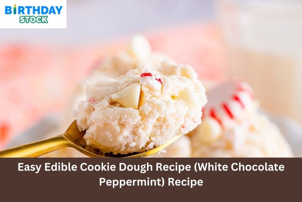 Easy Edible Cookie Dough Recipe (White Chocolate Peppermint) Recipe ...