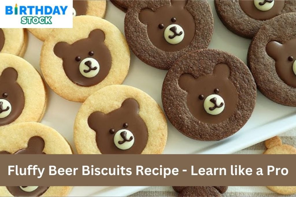 Fluffy Beer Biscuits Recipe - Learn Like A Pro - Birthday Stock