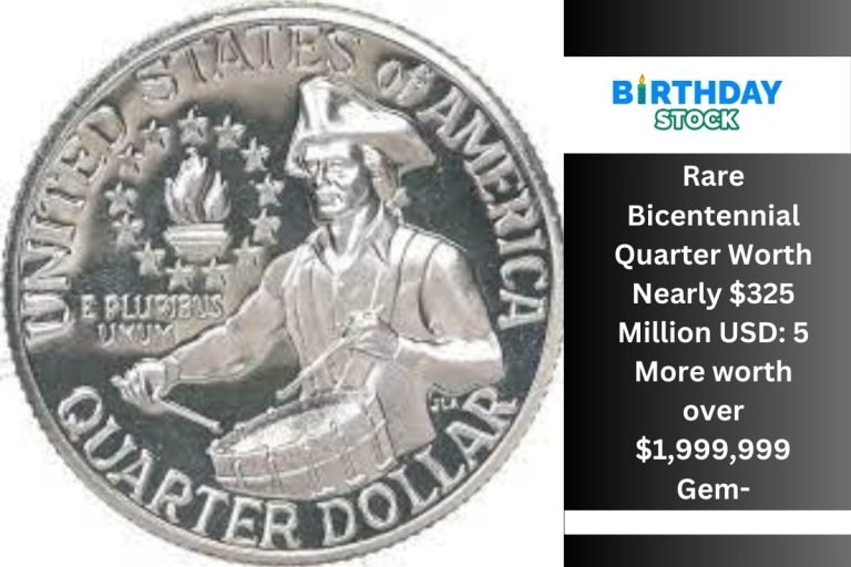 Rare Bicentennial Quarter Worth Nearly $325 Million USD: 5 More Worth Over $1,999,999 Gem ...