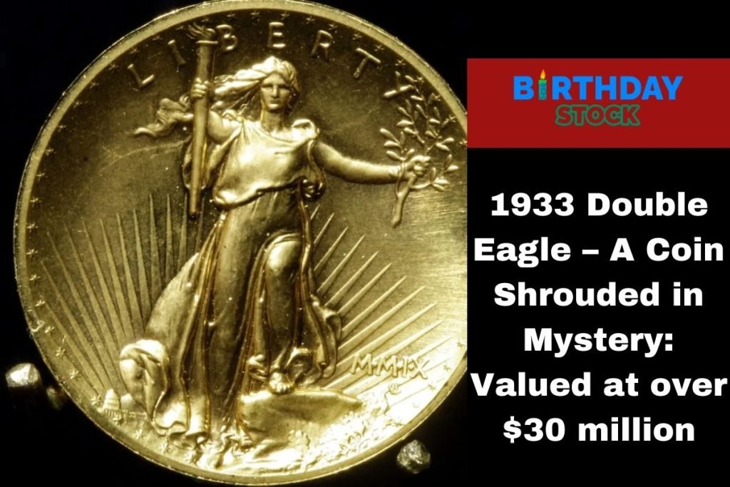1933 Double Eagle – A Coin Shrouded In Mystery: Valued At Over $30 ...