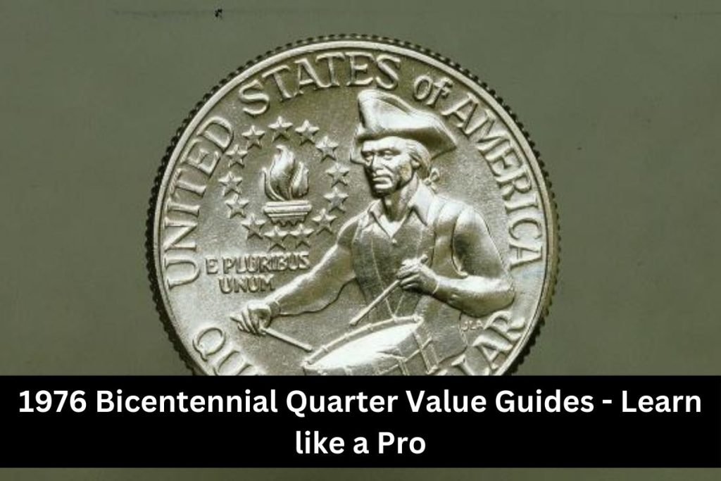 1976 Bicentennial Quarter Value Guides - Learn Like A Pro - Birthday Stock