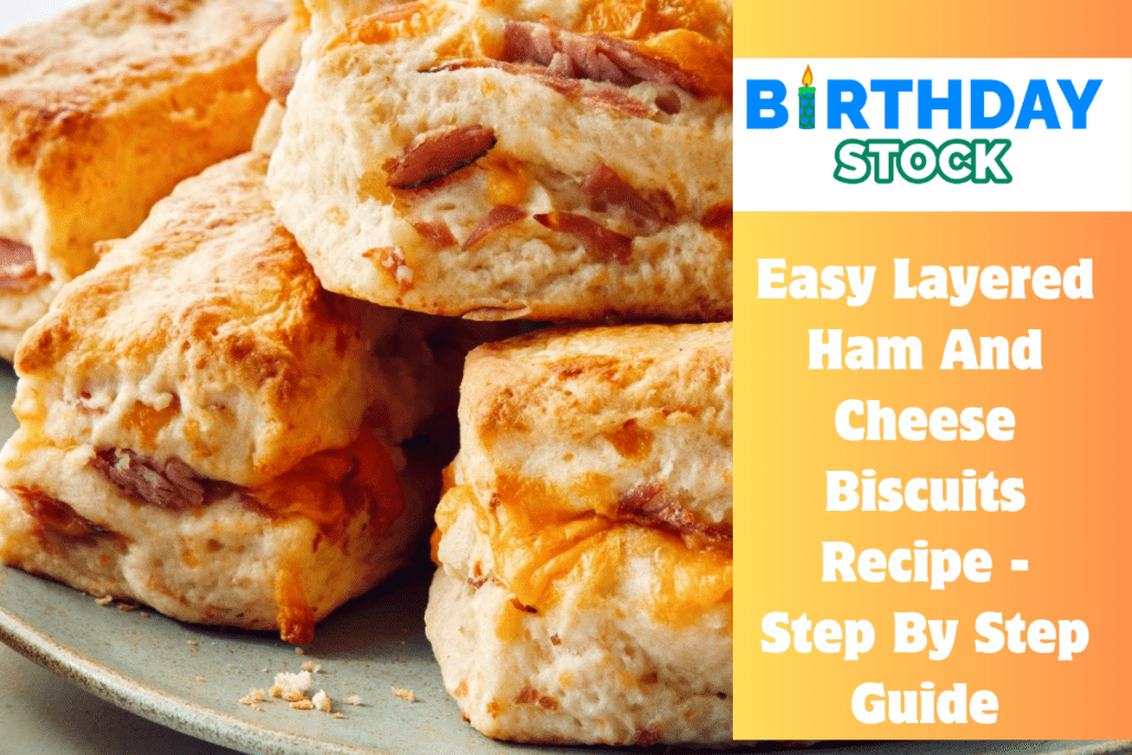 Easy Layered Ham And Cheese Biscuits Recipe - Step By Step Guide ...