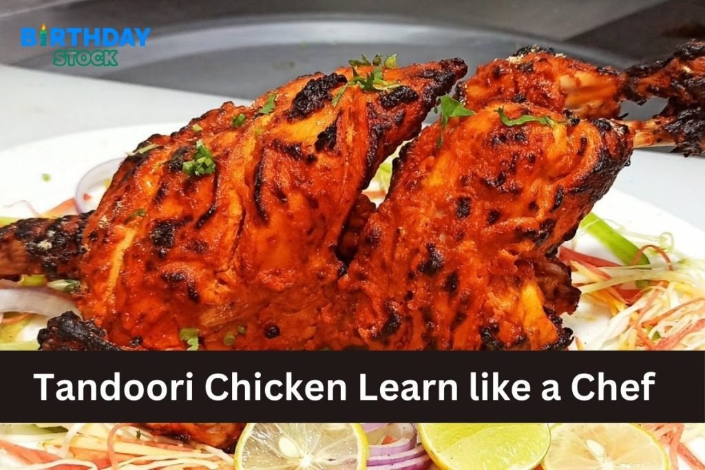 Tandoori Chicken Learn Like A Chef - Birthday Stock