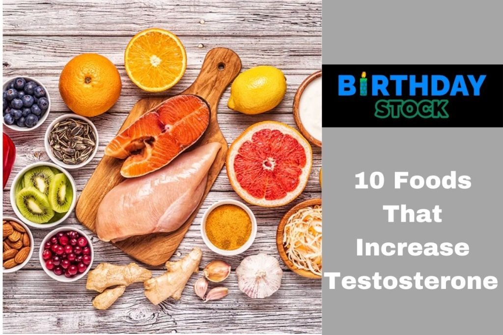 10 Foods That Increase Testosterone - Birthday Stock