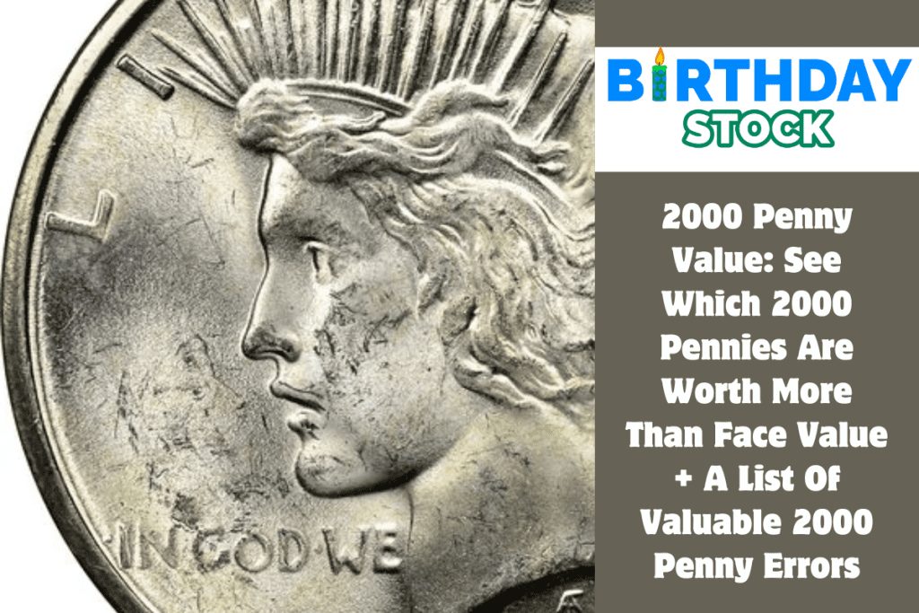 2000 Penny Value: See Which 2000 Pennies Are Worth More Than Face Value ...