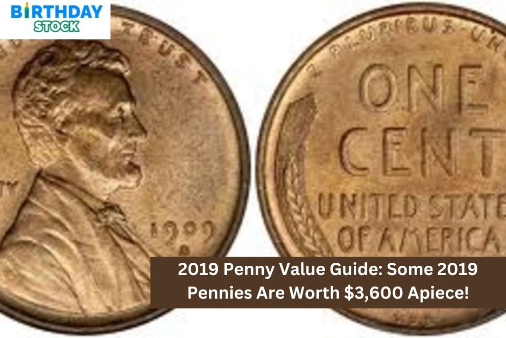 2019 Penny Value Guide: Some 2019 Pennies Are Worth $3,600 Apiece ...