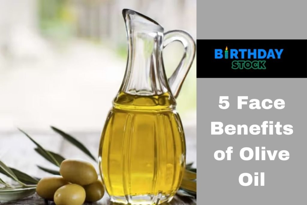5 Face Benefits Of Olive Oil - Birthday Stock