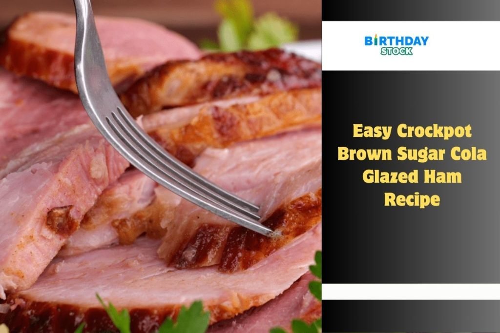 Easy Crockpot Brown Sugar Cola Glazed Ham Recipe - Birthday Stock