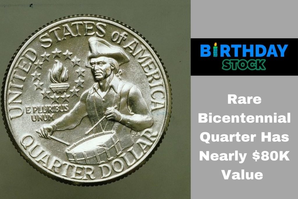 Rare Bicentennial Quarter Has Nearly $80K Value - Birthday Stock