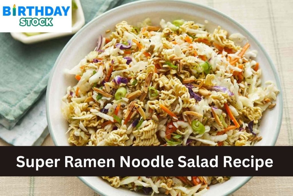Super Ramen Noodle Salad Recipe - Birthday Stock