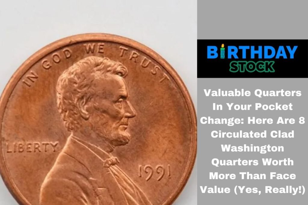 Valuable Quarters In Your Pocket Change: Here Are 8 Circulated Clad ...