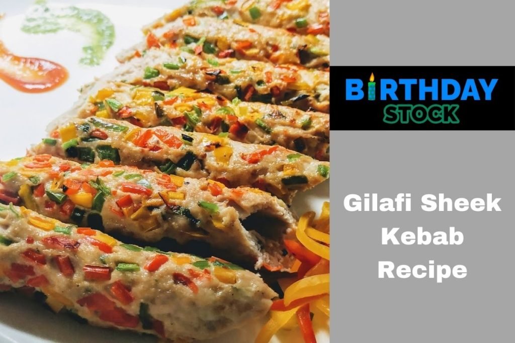 Gilafi Sheek Kebab Recipe - Birthday Stock